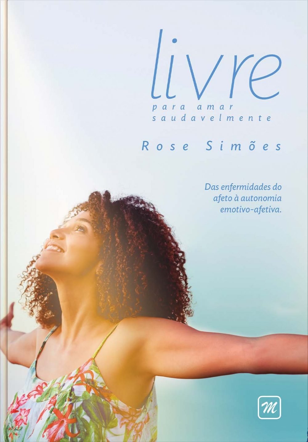 Livre para amar saudavelmente – Ame editora Livre para amar saudavelmente – Ame editora